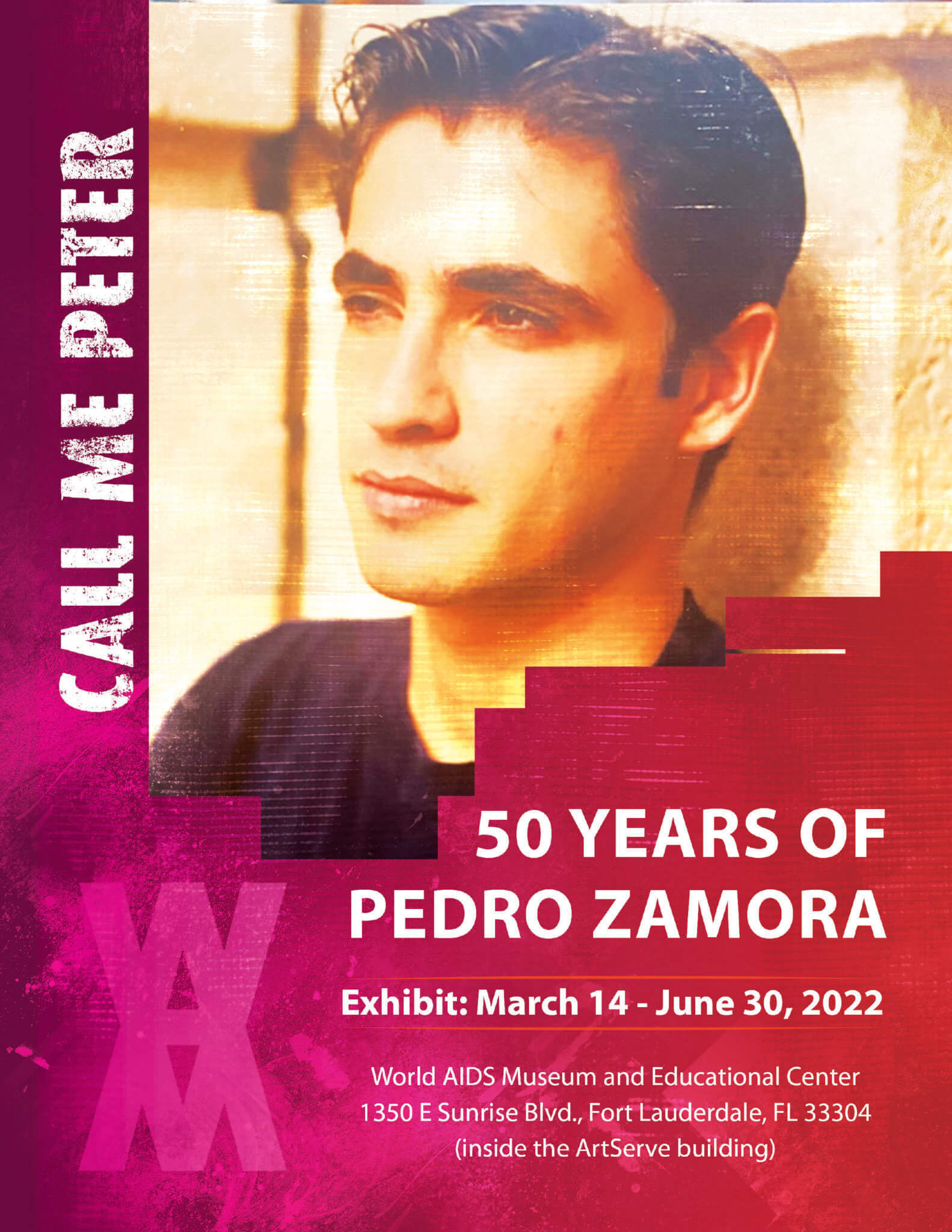 Call Me Peter: 50 Years of Pedro Zamora at World AIDS Museum - OCQ